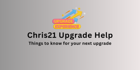 Chris21 Upgrade Help - Tips For Your Next Upgrade